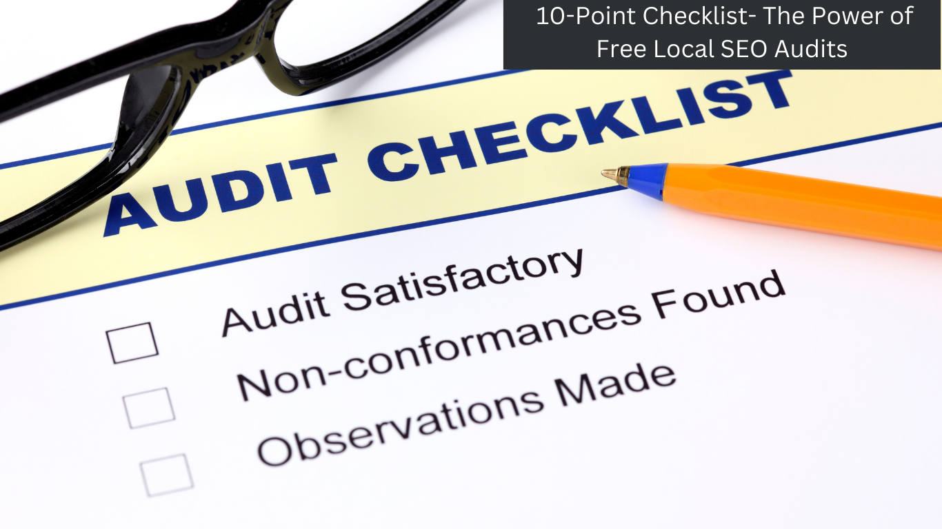 10-Point- The Power Of Free Local SEO Audits | Local SEO Thrive 10-Point- The Power Of Free Local SEO Audits | Local SEO Thrive